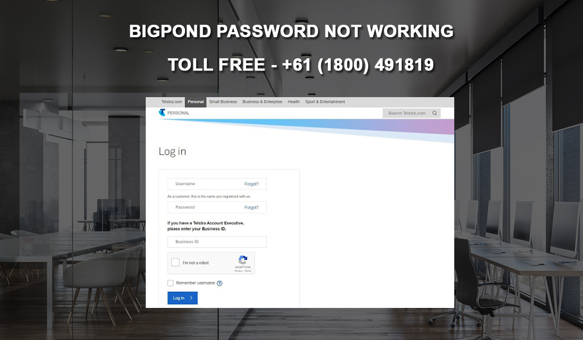 +61 (1800) 491819 Bigpond Password Not Working
