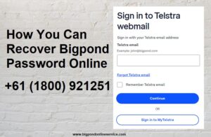 How Can Recover Bigpond Password Online - Bigpond Online Service +61 ...